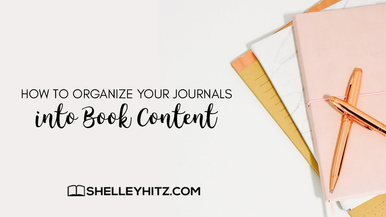 How to Organize Your Journals into Book Content - YouTube