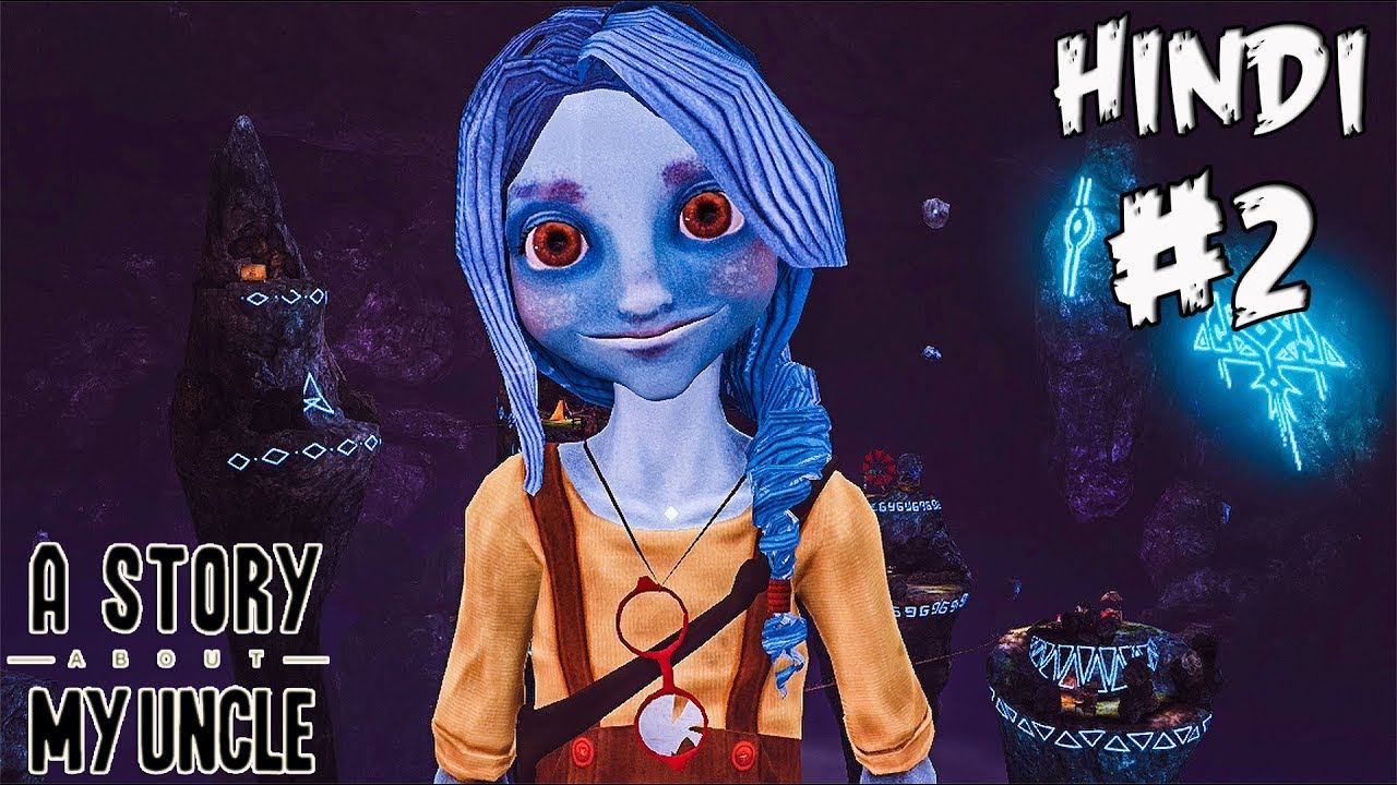 VILLAGE OF ALIENS | A STORY ABOUT MY UNCLE HINDI GAMEPLAY | PC | THE ...