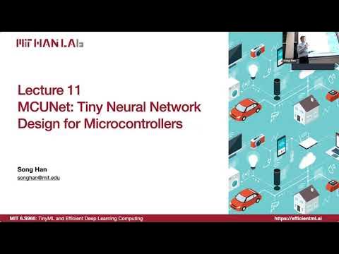 Lecture 11 - MCUNet: Tiny Neural Network Design for Microcontrollers | MIT 6.S965 - YouTube