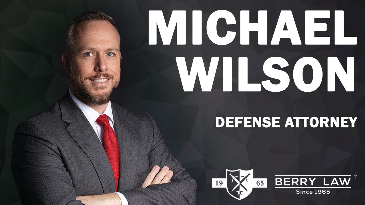 Attorney Spotlight: Michael Wilson | Berry Law Firm - YouTube