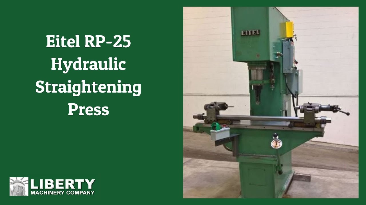 Eitel RP-25 Hydraulic Straightening Press - Liberty #47098 - YouTube