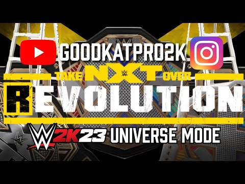 NXT Takeover R Evolution | CAW UNIVERSE MODE | WWE2K23 - YouTube