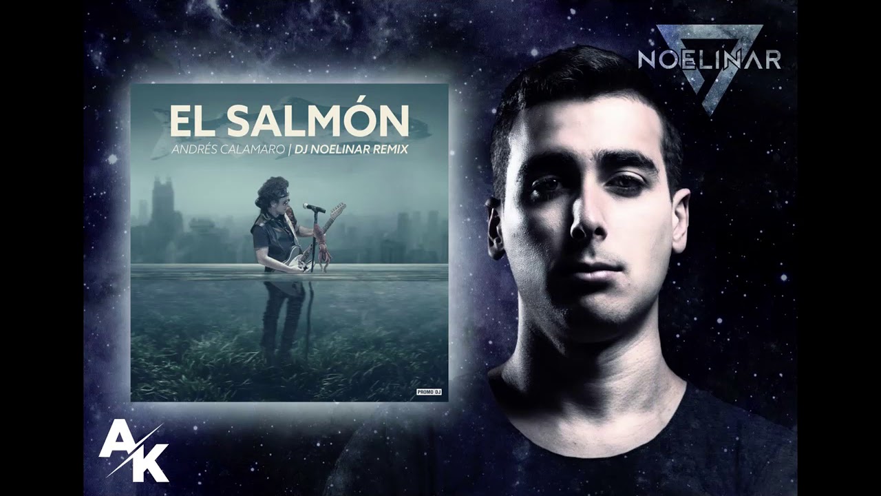 Andres Calamaro - El Salmon (Remix) (Noelinar Audio Killers) - YouTube