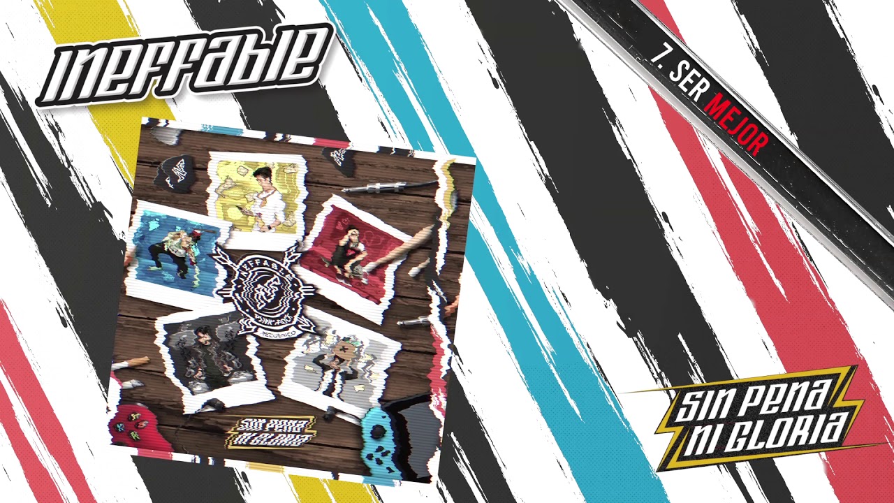 INEFFABLE - Ser Mejor (Visual) - YouTube