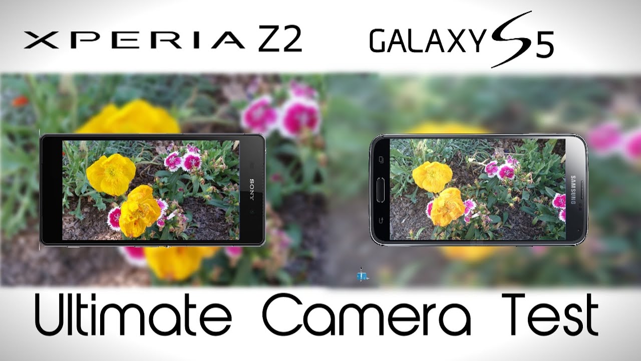 Xperia Z2 vs Galaxy S5 - Ultimate Camera Test - YouTube