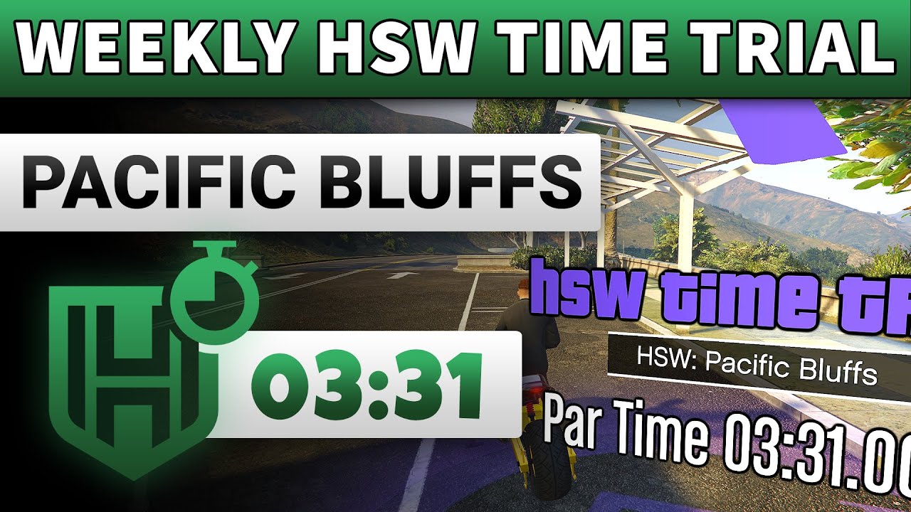 GTA 5 HSW Time Trial Pacific Bluffs | GTA ONLINE WEEKLY HSW TIME TRIAL ...