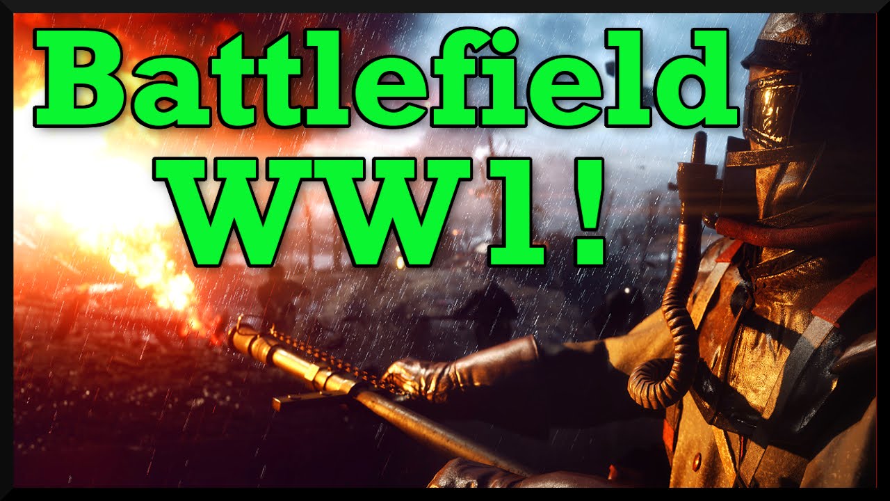 New Battlefield 2016 Trailer! Battlefield 1 Trailer Thoughts ...