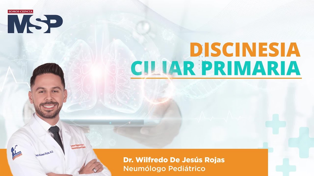 Abordando la discinesia ciliar primaria - #ExclusivoMSP - YouTube