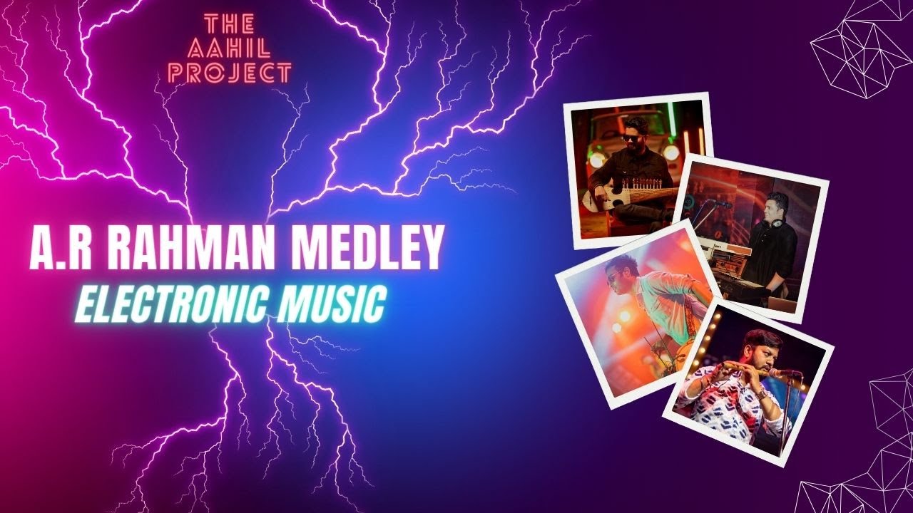 A.R. Rahman Medley - The Aahil Project (TAP) | Bollywood Mashup ...