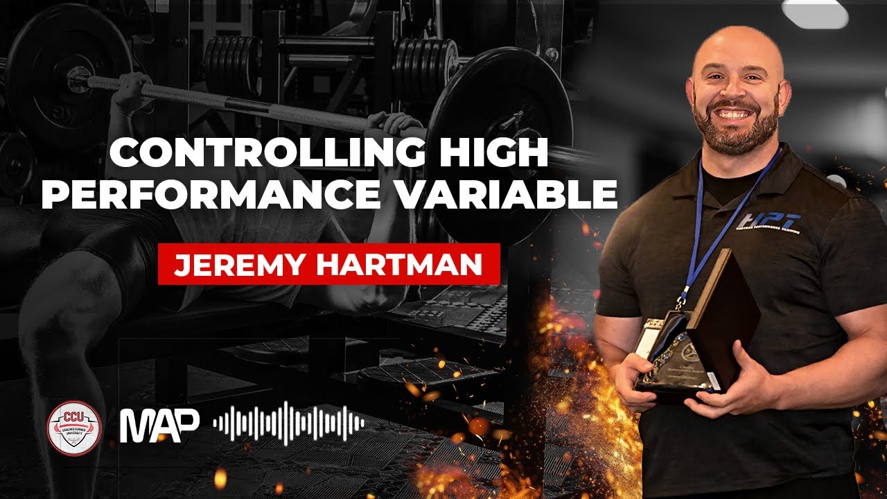 Jeremy Hartman - Controlling High Performance Variable | Coaches Corner ...