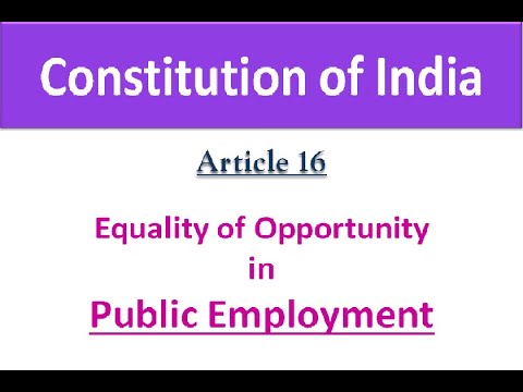 Article 16 | Public Employment | Right to Equality | Constitution of ...