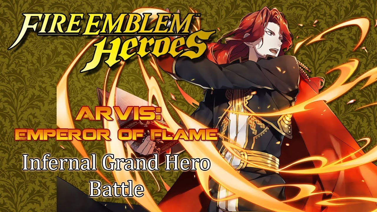 Fire Emblem Heroes - Arvis: Emperor of Flame [Grand Hero Battle ...