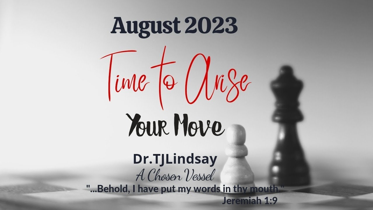 August 2023 - Your Move! Time to Arise! - YouTube