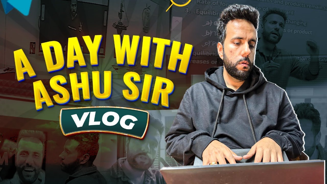 Behind The Scene in Ashu Sir's Life I Hardwork behind teaching I Vlog ...