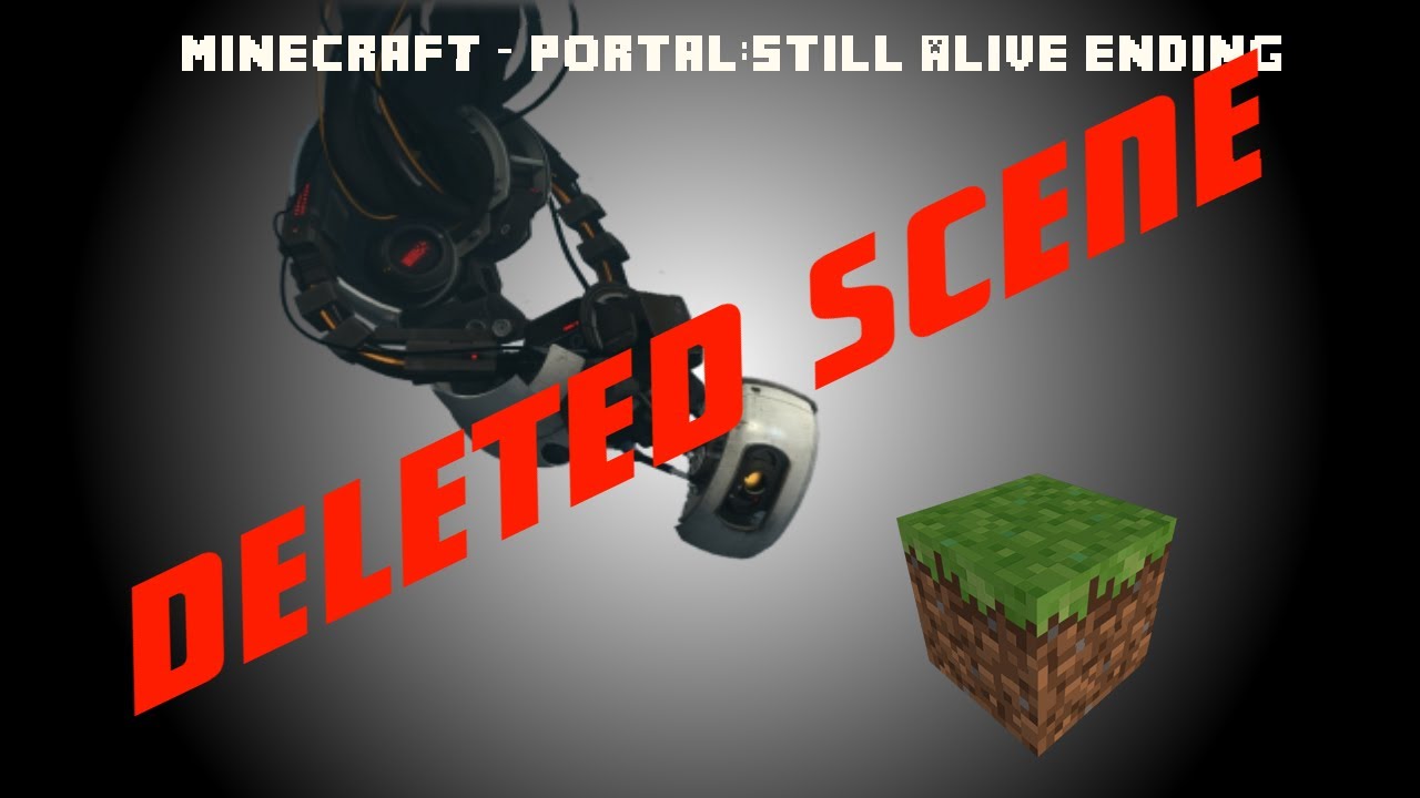 Minecraft Portal: Still Alive Ending [DELETED SCENE] - YouTube