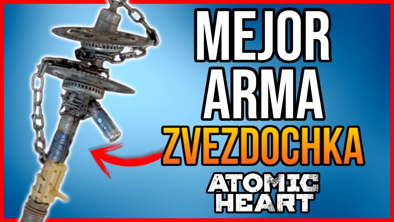 Atomic Heart - LA MEJOR ARMA CUERPO A CUERPO ZVEZDOCHKA | UBICACION - YouTube