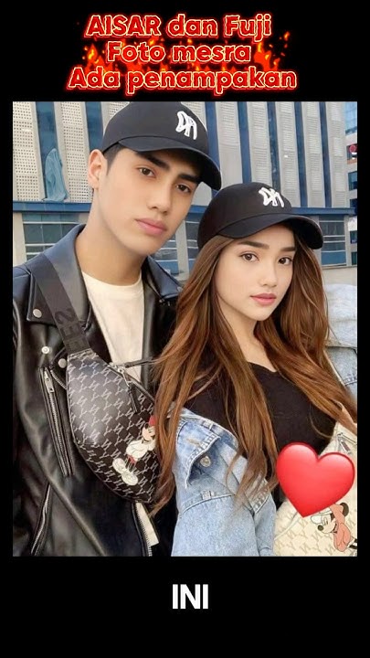 AISAR DAN FUJI FOTO MESRA ADA PENAMPAKAN #memes #hantu #fujian #aisarkhaled - YouTube
