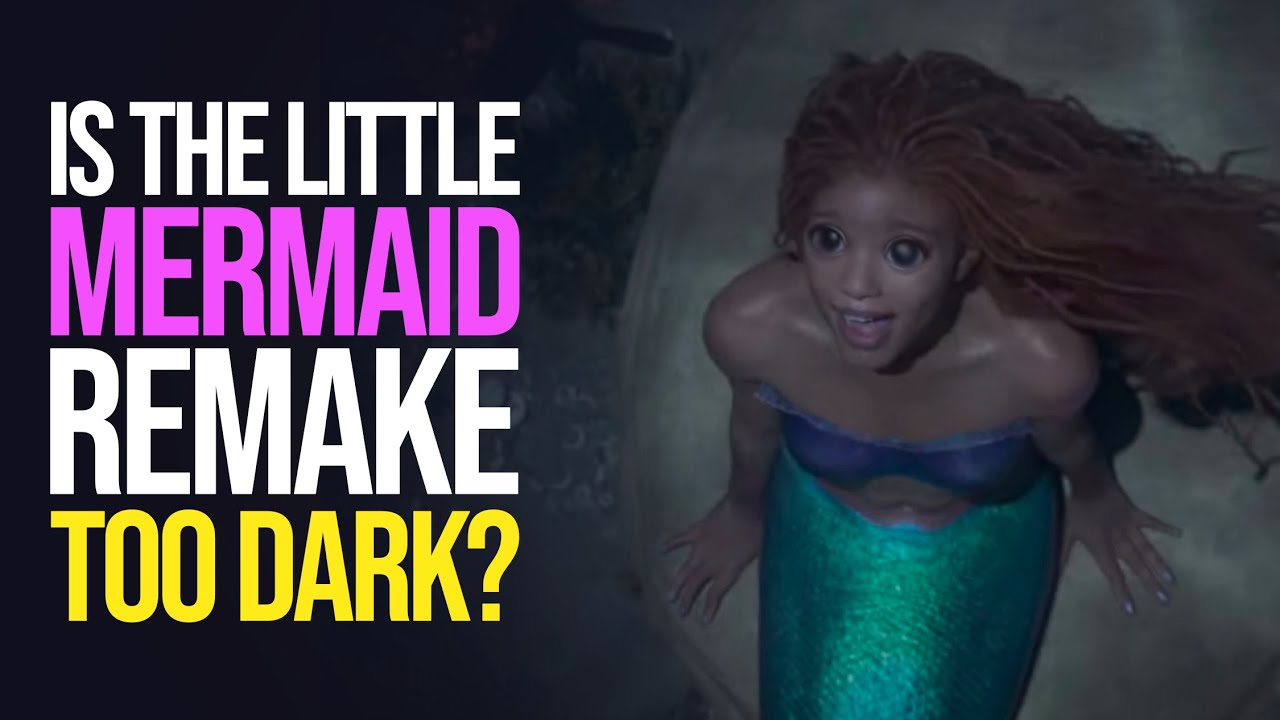 Is Disney's The Little Mermaid Remake... Too Dark? - YouTube