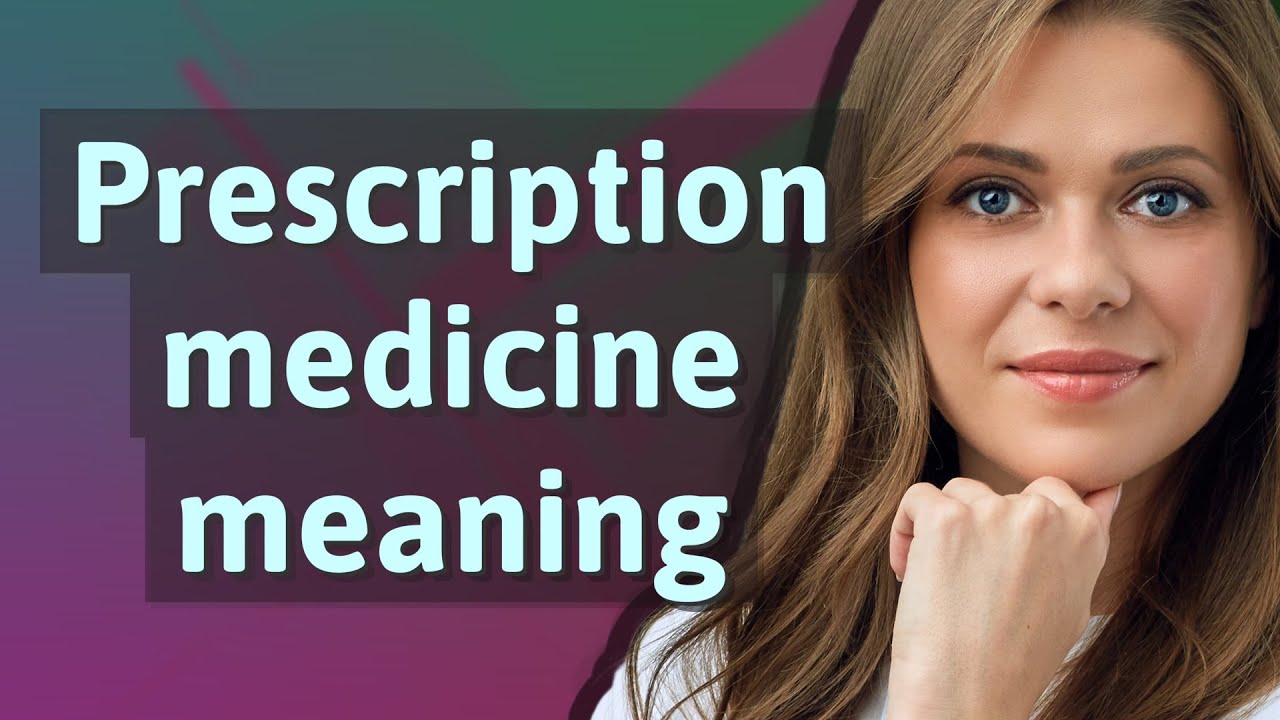 Prescription medicine | meaning of Prescription medicine - YouTube