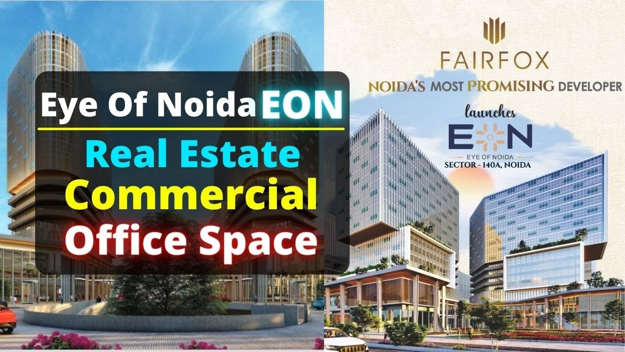 Eye Of Noida EON, fairfox commercial eye of noida office space, It ...