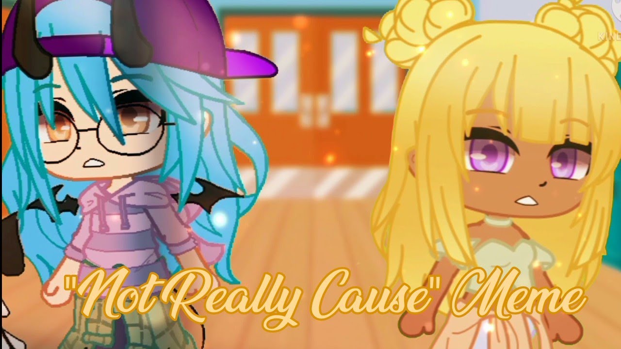 𝙽𝚘𝚝 𝚁𝚎𝚊𝚕𝚕𝚢 𝙲𝚊𝚞𝚜𝚎||•°𝙼𝚎𝚖𝚎-𝙶𝙲-𝚈𝚞𝚛𝚒 - YouTube