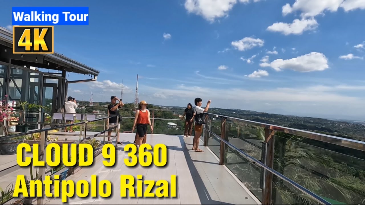 CLOUD 9 360 VIEW ANTIPOLO RIZAL [4K] Philippines 🇵🇭 - YouTube