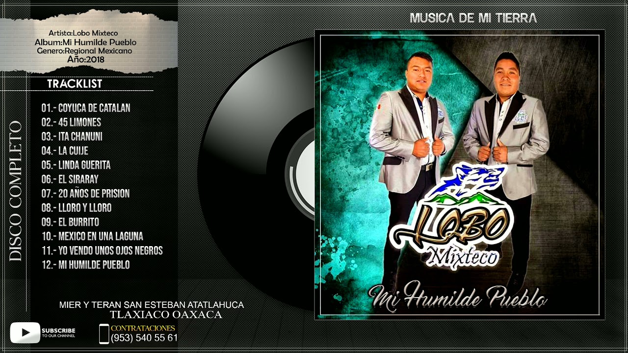 Lobo Mixteco - Mi Humilde Pueblo Album Completo - YouTube