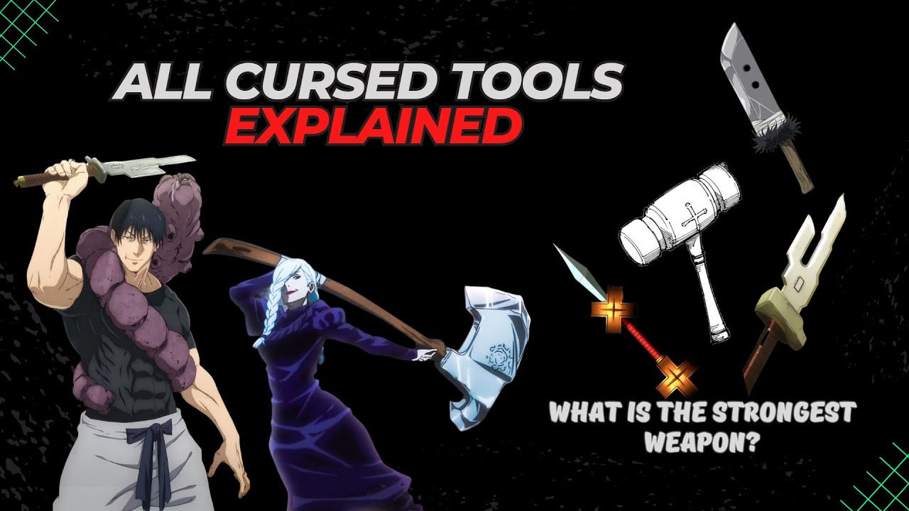 All cursed tools in Jujutsu Kaisen Explained! From the weakest to the ...