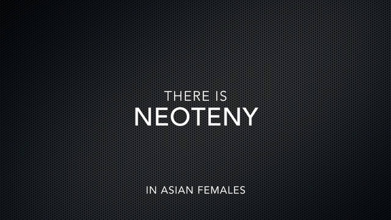 there is neoteny in asian females - YouTube