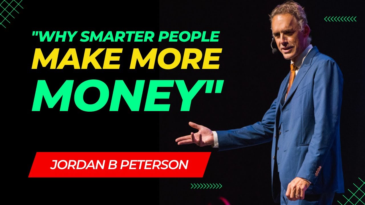 The Surprising Link Between Intelligence and Income Explained by Jordan ...