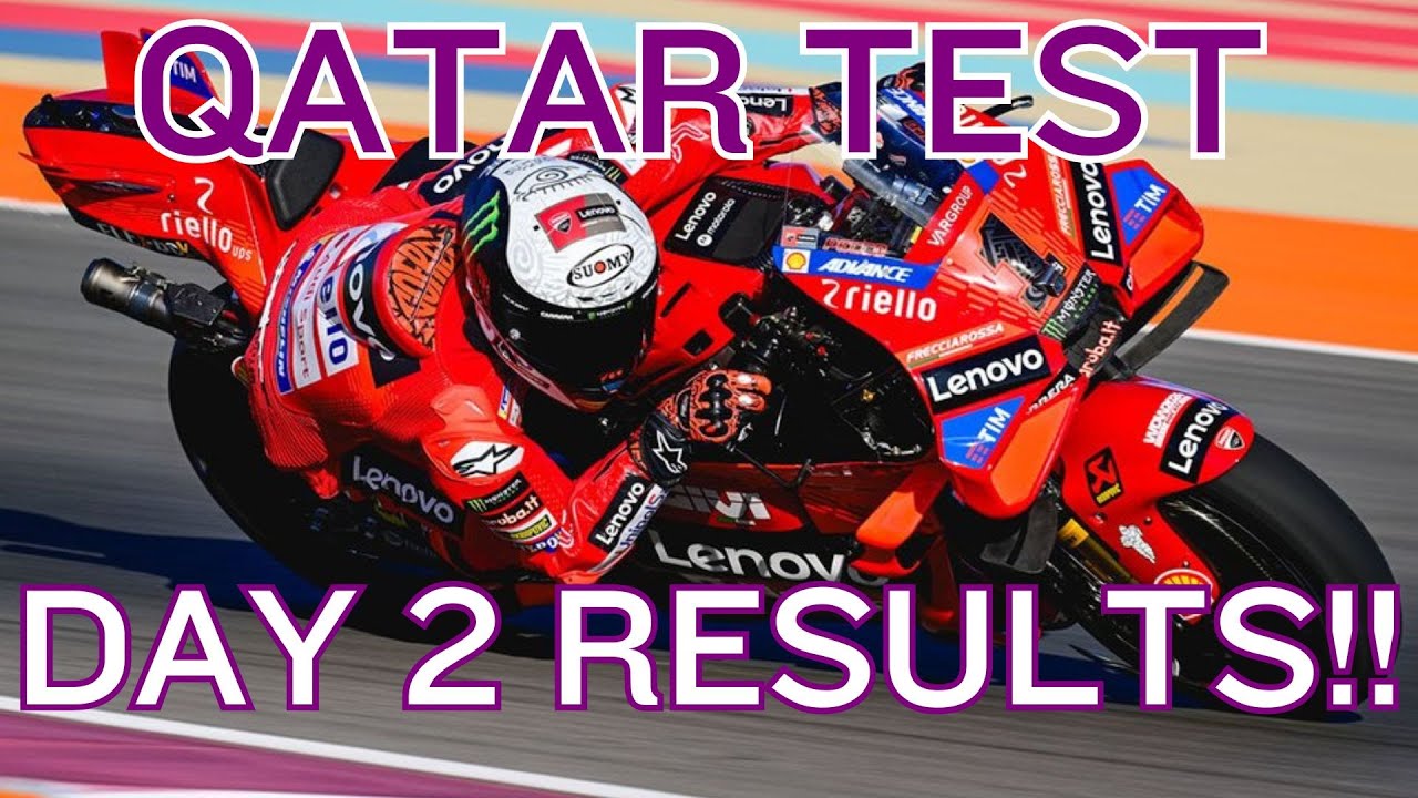 2024 MotoGP Official Qatar Test Day 2 Results | MotoGP News 2024 - YouTube