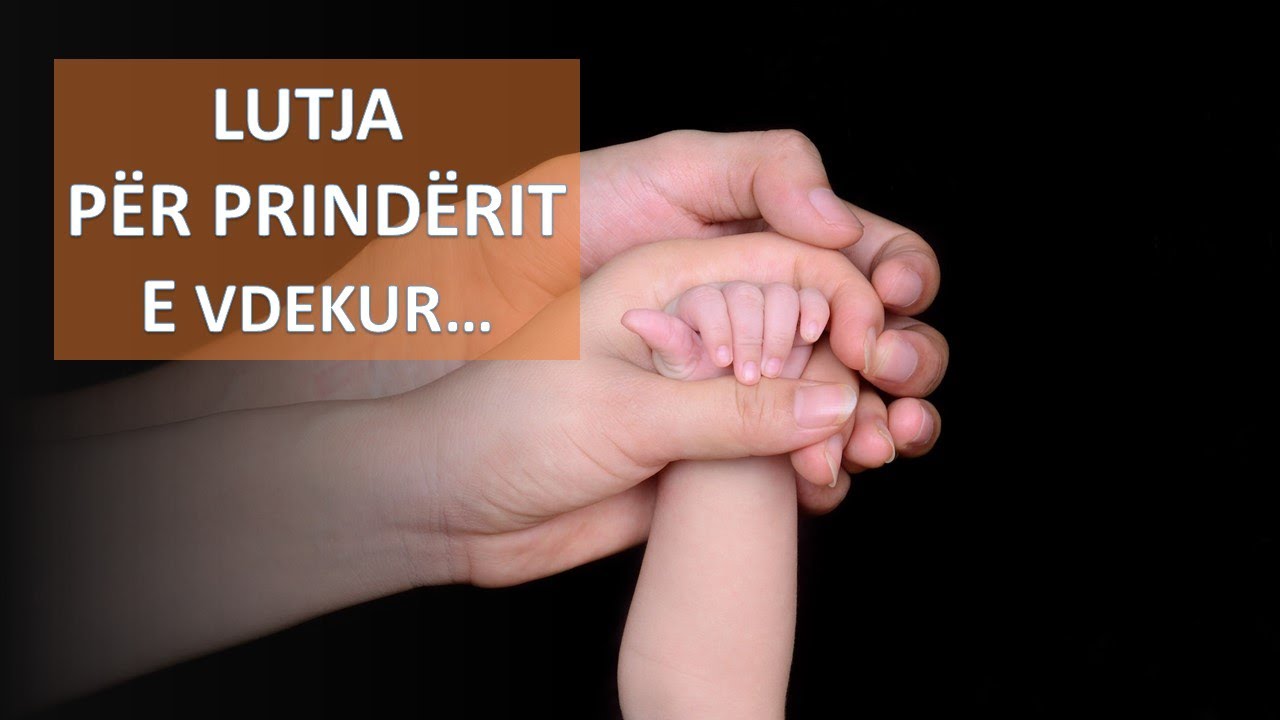 LUTJA PËR PRINDËRIT E VDEKUR ... - YouTube