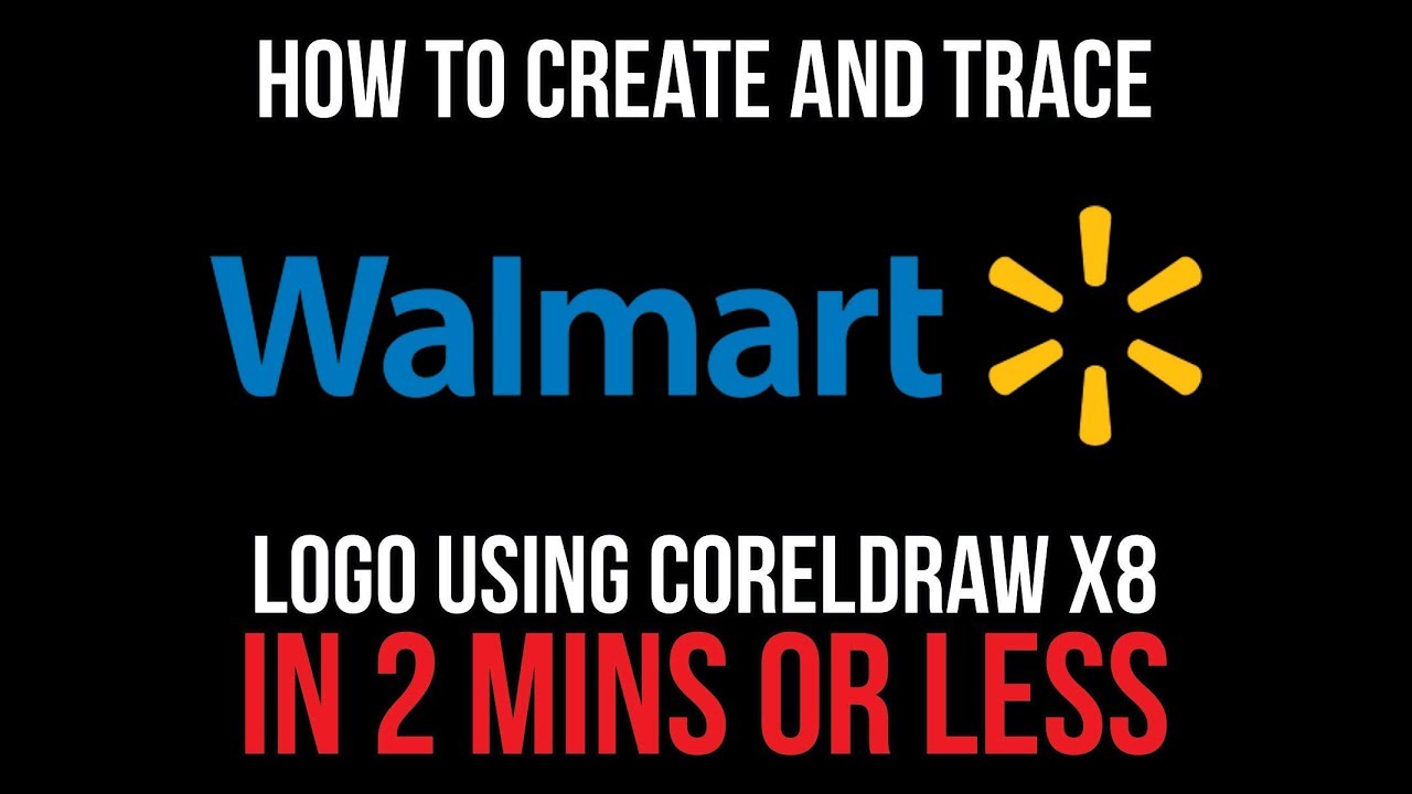 How to trace Walmart logo using CorelDraw X8 (or lower version) in 2 ...