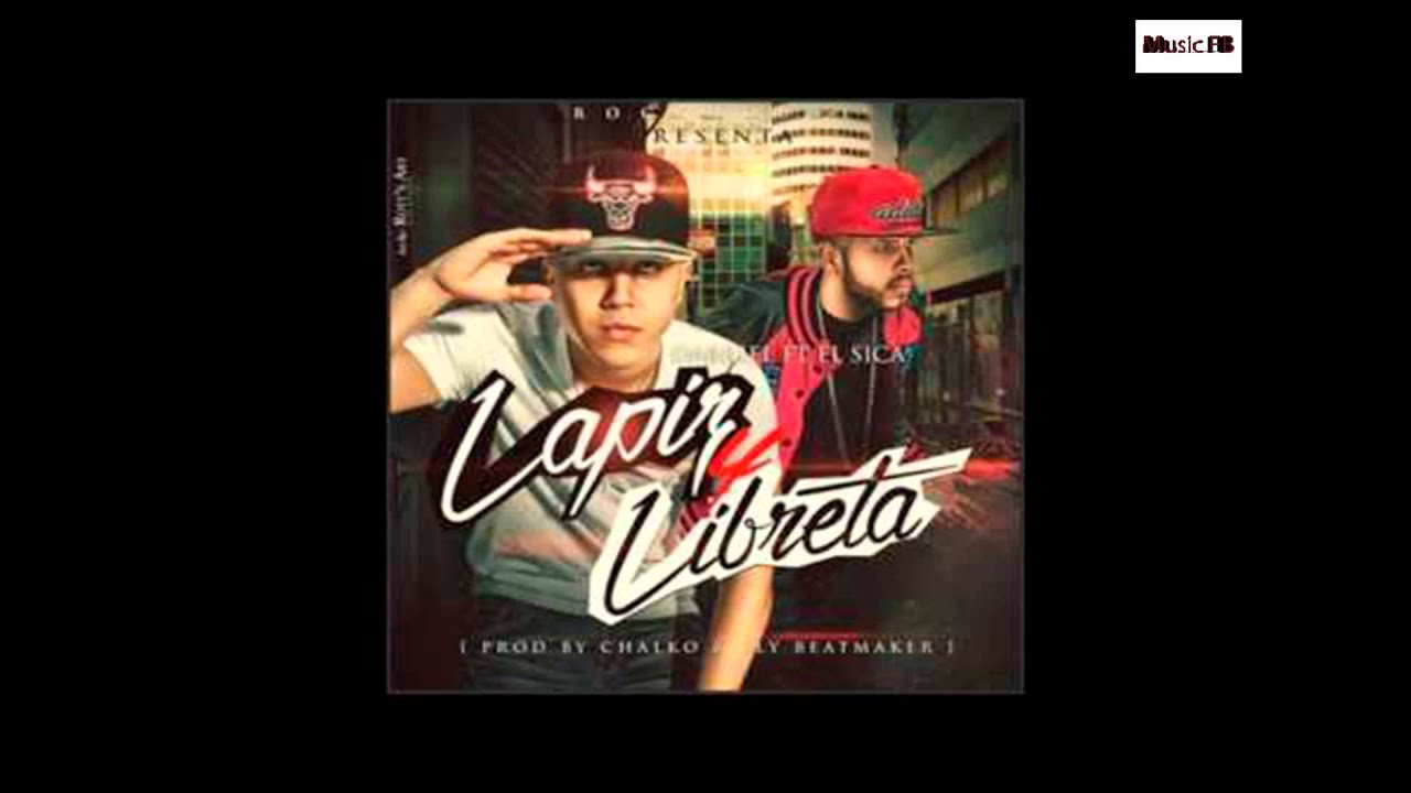 El Sica Ft. Darkiel Lapiz Y Libreta (nuevo 2014 ) - YouTube