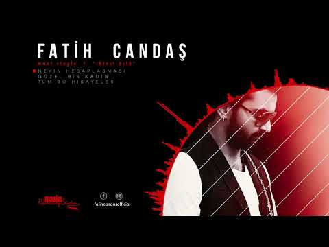 Fatih Candaş - Neyin Hesaplaşması (Official Audio)