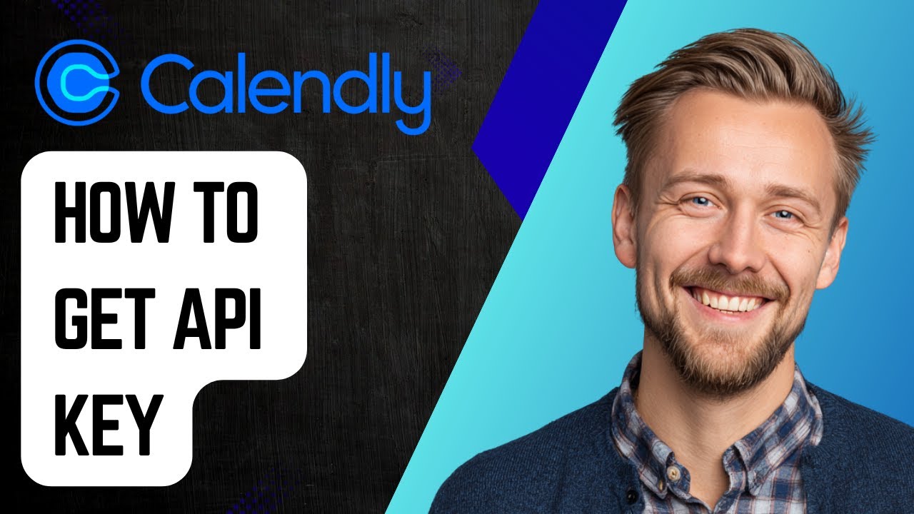 How To Get Calendly Api Key [2025 Guide] - YouTube