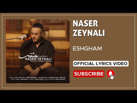 Naser Zeynali - Eshgham I Lyrics Video ( ناصر زینلی - عشقم )