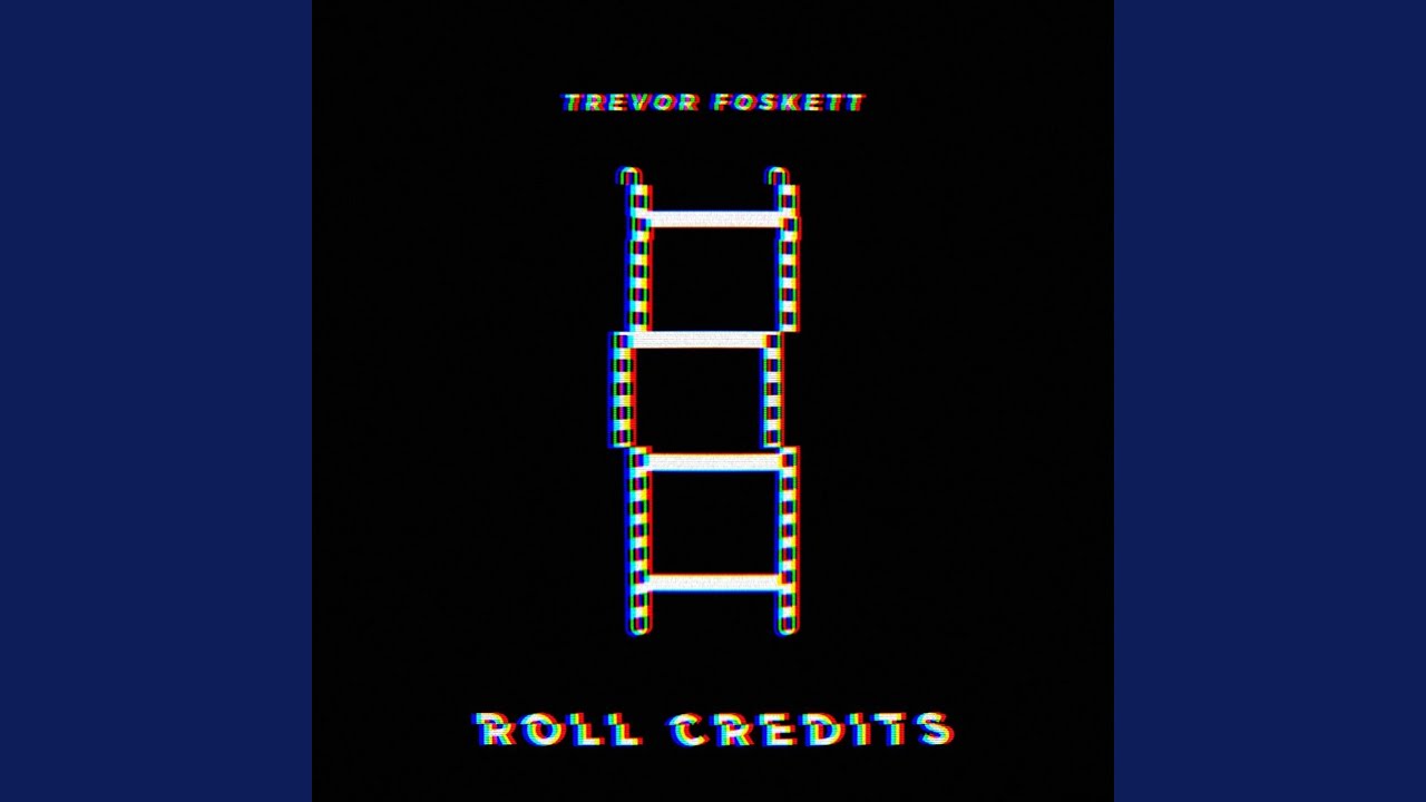 Roll Credits - YouTube