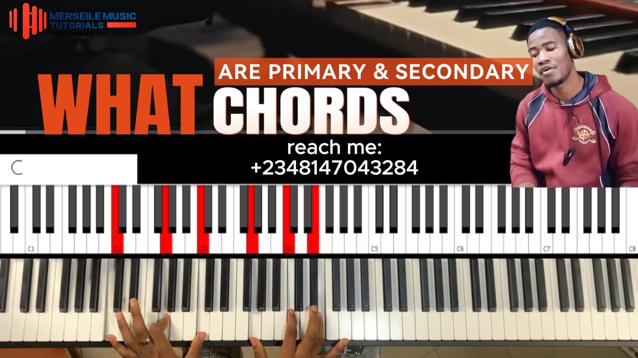 WHAT ARE PRIMARY & SECONDARY CHORDS | BEGINNERS BASIC MUSIC THEORY ...