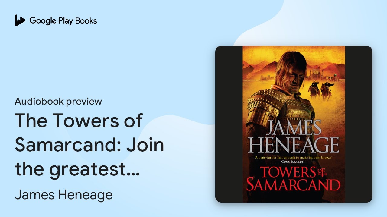The Towers of Samarcand: Join the greatest… by James Heneage ...