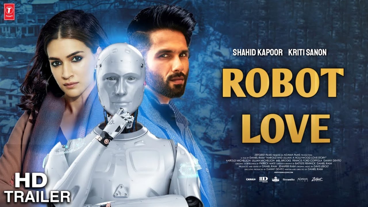Robot Love Official Trailer : Begin Soon | Shahid Kapoor | Kriti Sanon ...