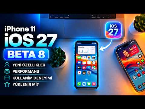 iPhone 11 IOS 27 Beta 8 (2026'da halen geçerli mi? Oyun testi var!)
