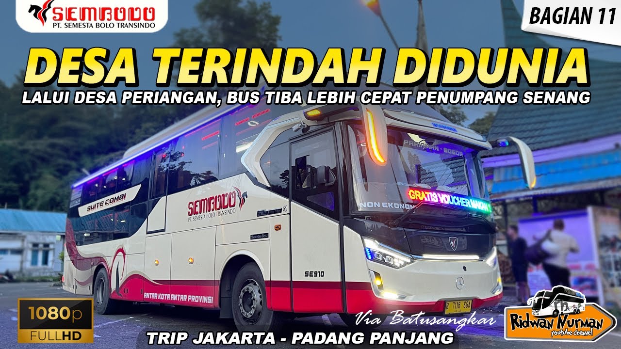 LALUI DESA PERIANGAN, BUS TIBA LEBIH CEPAT ! TRIP SEMBODO SUITES COMBI ...