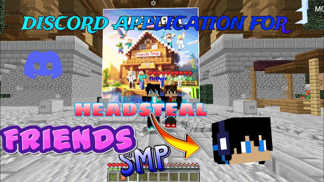 JOIN OUR HEADSTEAL SMP. FRIENDS SMP ☺️ DISCORD APLICATION ANNOUNCEMENT ...