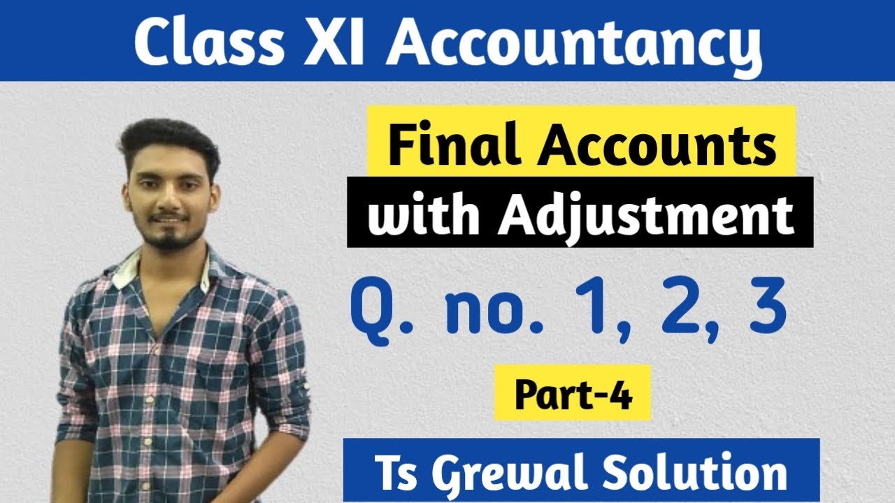 Final Accounts With Adjustments Solved Problems Ts Grewal Class 11 final-accounts-with-adjustments-solved-problems-ts-grewal-class-11