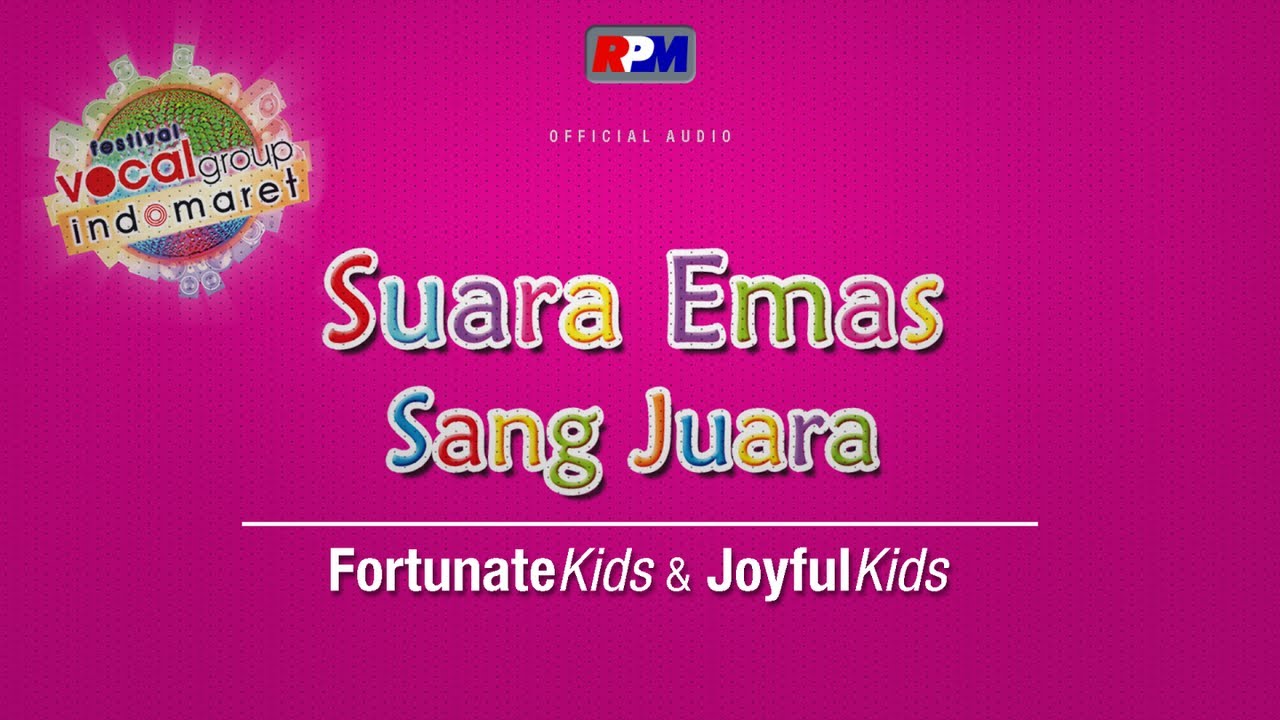 Fortunate Kids, Joyful Kids - Suara Emas Sang Juara (Full Album Stream ...