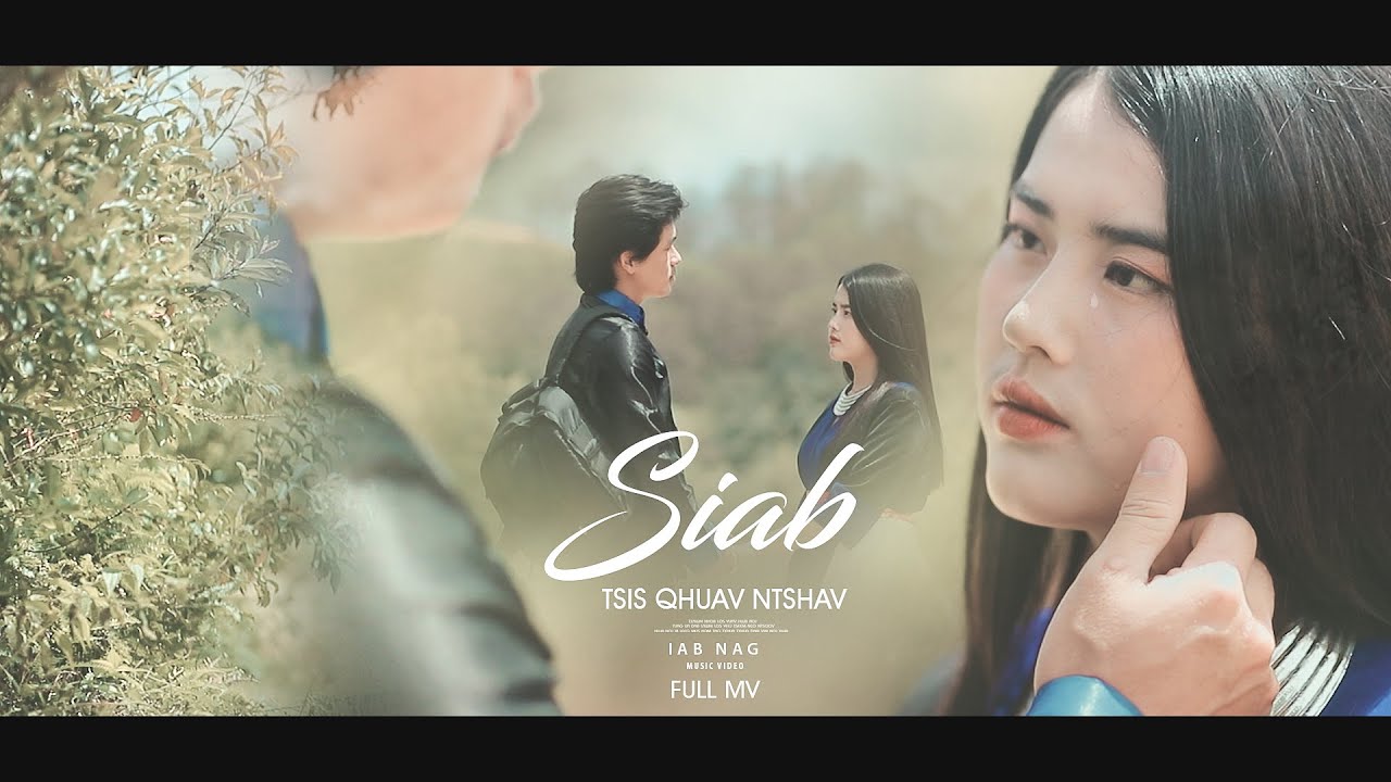 Iab Nag - Siab Tsis Qhuav Ntshav (Official Music Video) - YouTube