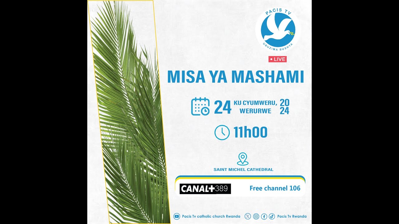MISA YA MASHAMI ITURIRWA MURI PARUWASI CATHEDRAL SAINT MICHEL KU WA 24 ...