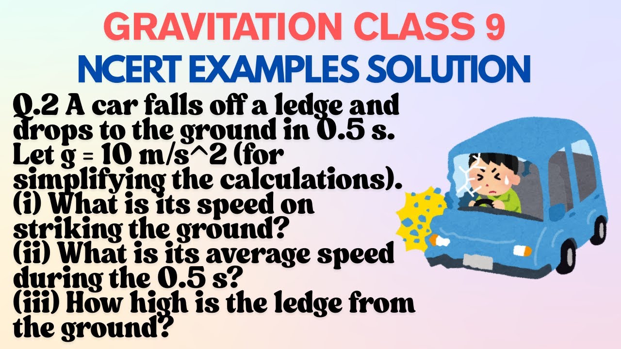 A car falls off a ledge and drops to the ground in 0.5 s. What is its ...