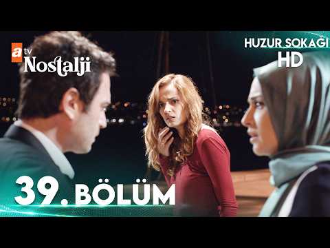 Huzur Sokağı 39. Bölüm (HD)